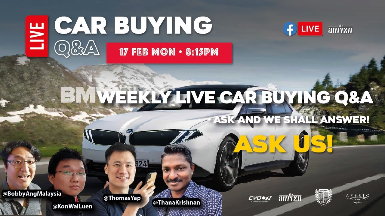 Weekly LIVE Car Buying Q&A | Evomalaysia.com (17/2/2025) - YouTube