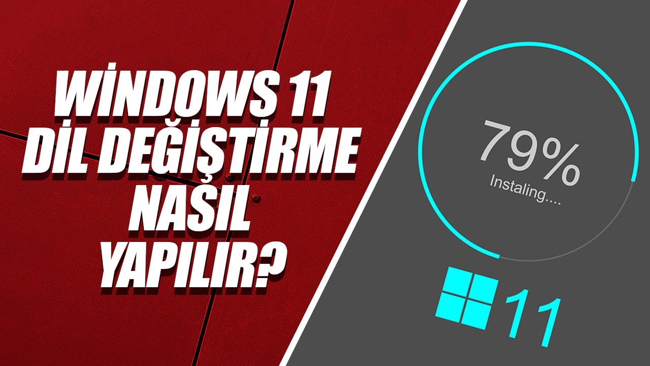 WİNDOWS 11 DİL DEĞİŞTİRME | WİNDOWS 11 DİL DEĞİŞTİRME NASIL YAPILIR ...