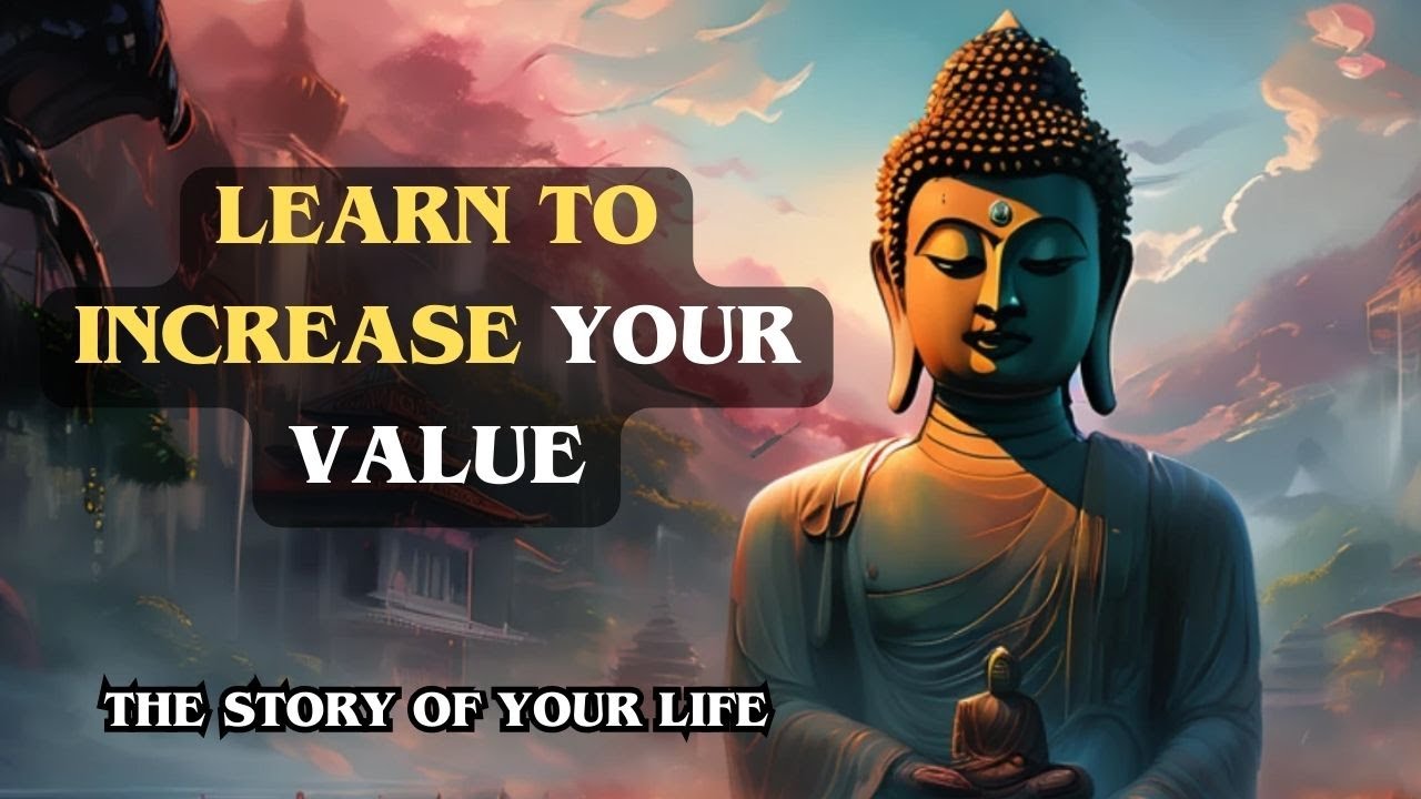 LEARN TO INCREASE YOUR VALUE | Buddha story - YouTube