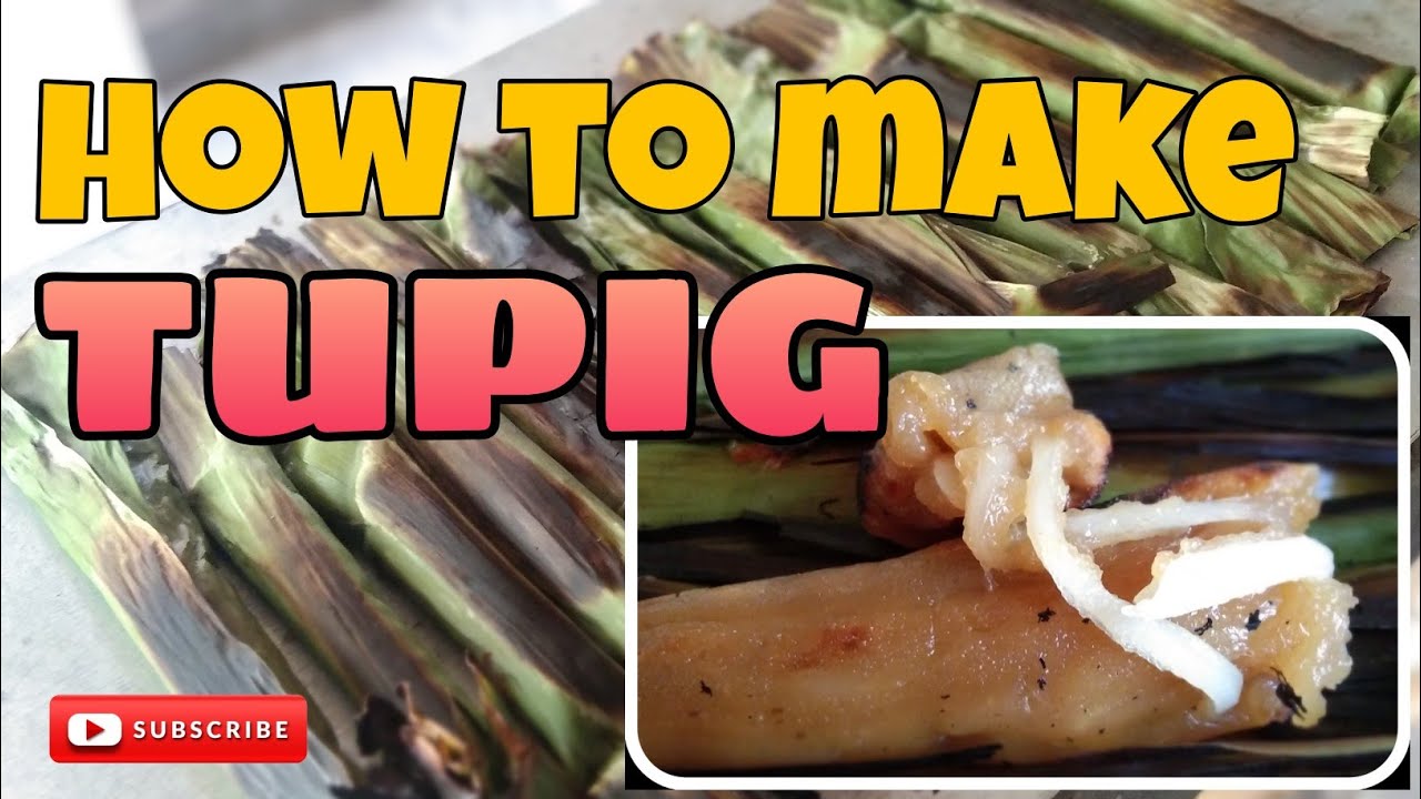 HOW TO MAKE TUPIG || SIMPLE AND EASY || - YouTube