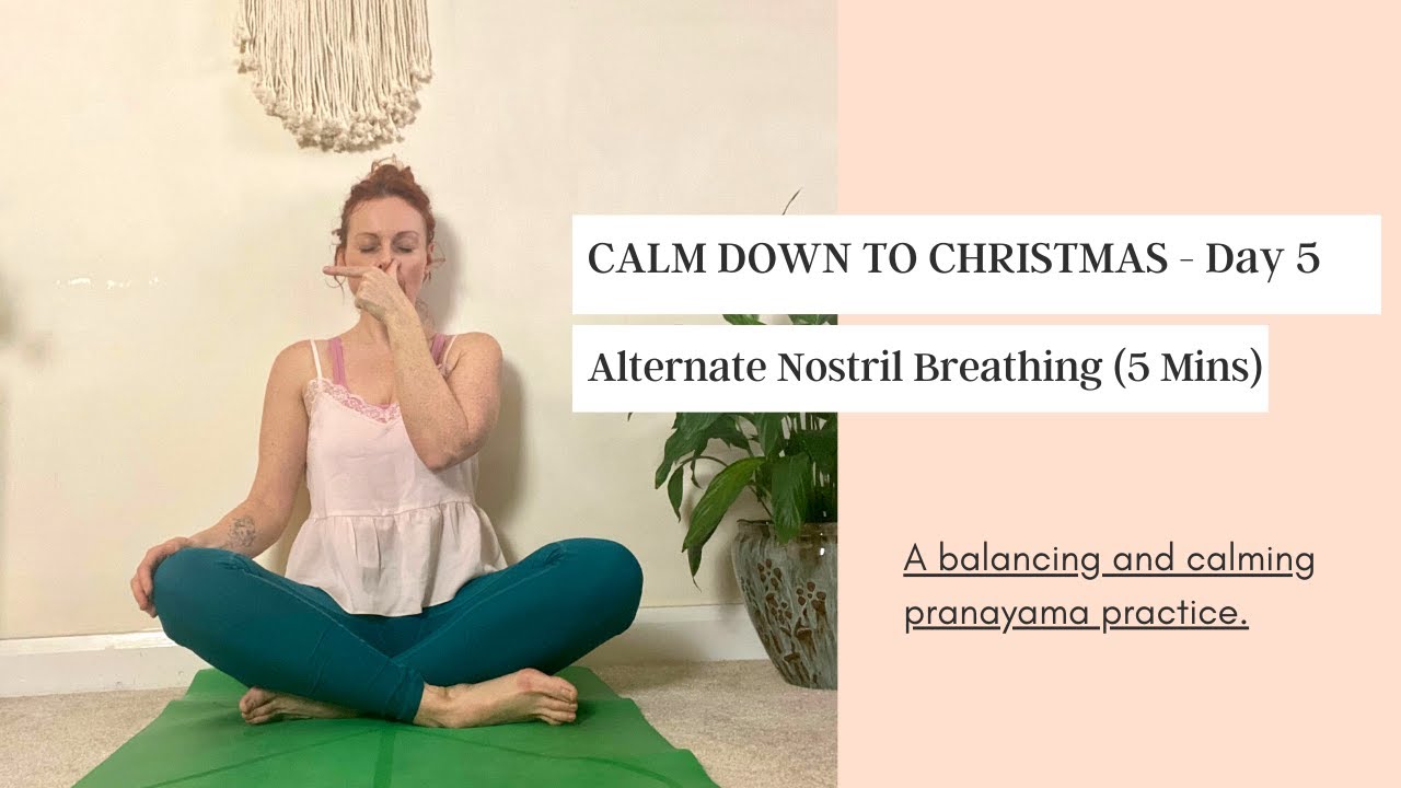 Calm down to Christmas | Day 5 | Alternate Nostril Breathing - YouTube
