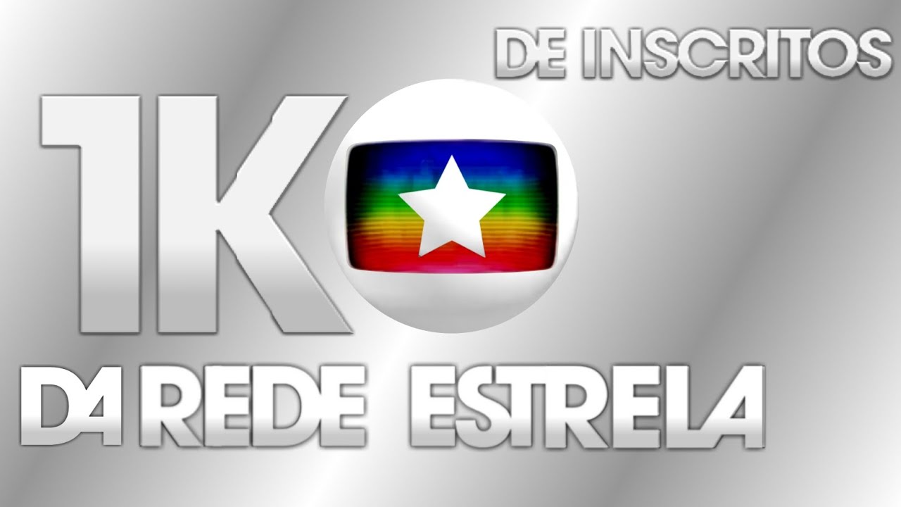 1000 INSCRITOS DA REDE ESTRELA!!!!!!! - YouTube