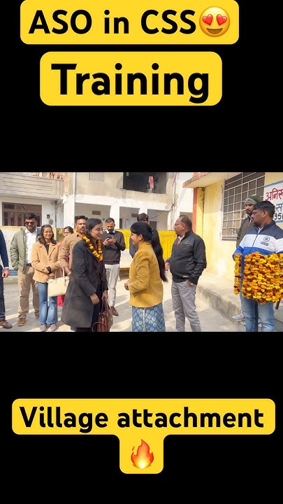 ASO in CSS training 🔥||Village attachment-Day 2 #ssccgl2024 #ssccgl # ...