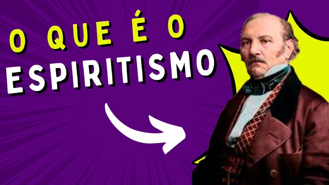 007 - O que é o Espiritismo - Biografia Allan Kardec - Estudo da ...