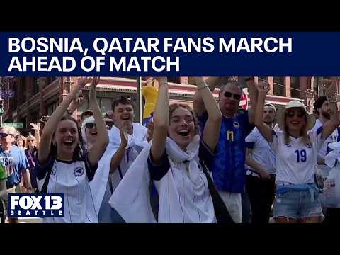 Bosnia-Herzegovina, Qatar fans flood Seattle streets for World Cup | FOX 13 Seattle