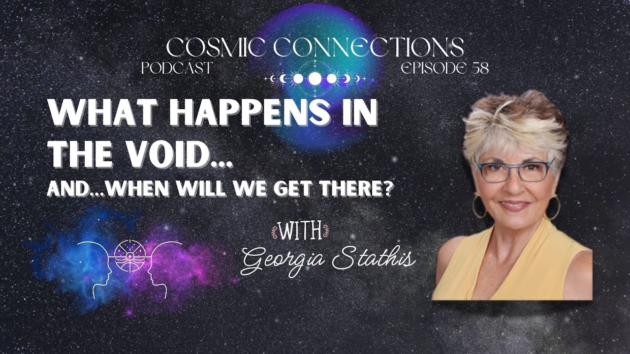 What Happens in the Void... with Georgia Stathis — Cosmic Connections ...