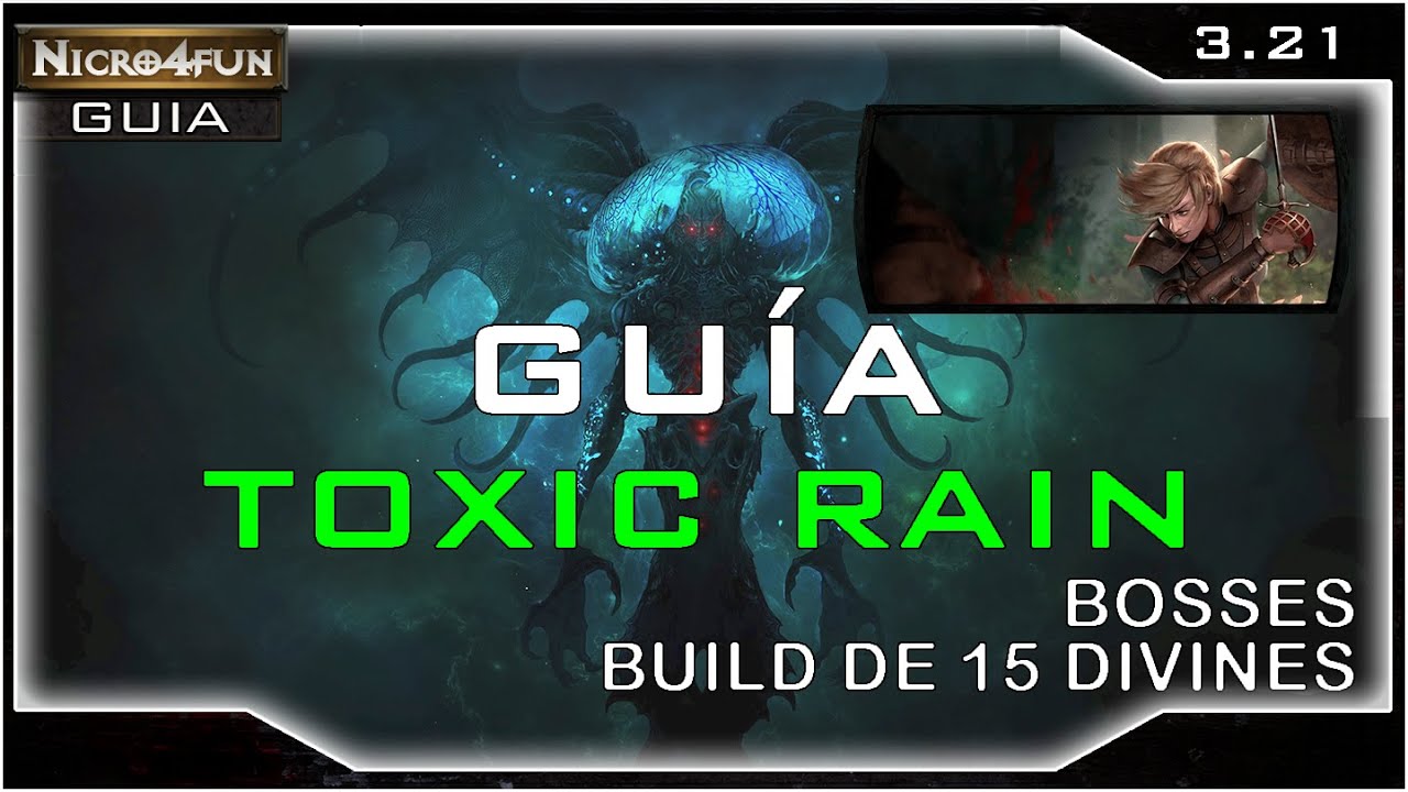 PoE - Guía Ranger Raider Toxic Rain - Boses - Build 15 Divines - YouTube