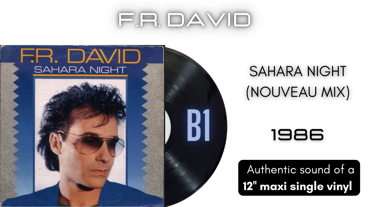 F.R. David - Sahara Night (Nouveau Mix) [12'' maxi single] - YouTube