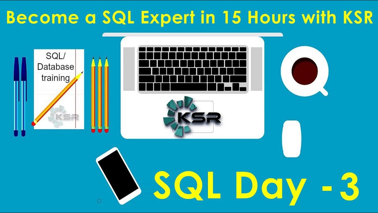 Sql Basics Part 3 Learn Sql Sql Tutorial For Beginners I Ksr