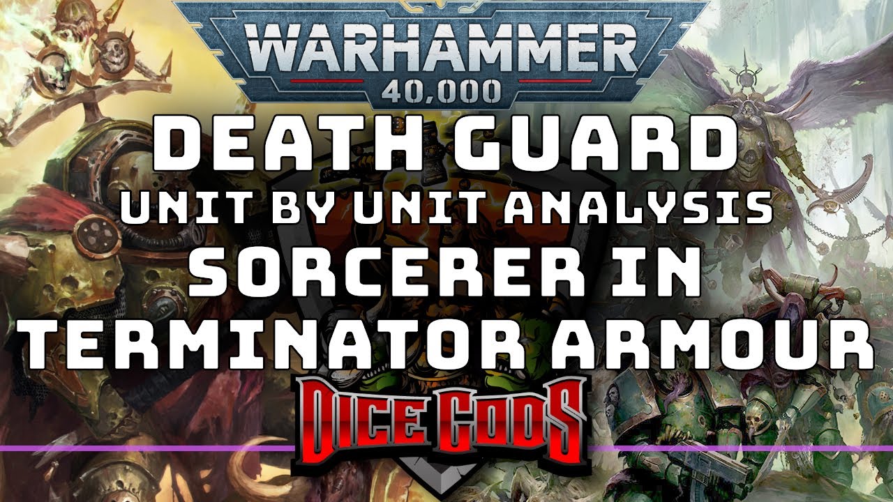 Death Guard Unit Review Sorcerer in Terminator Armor - YouTube