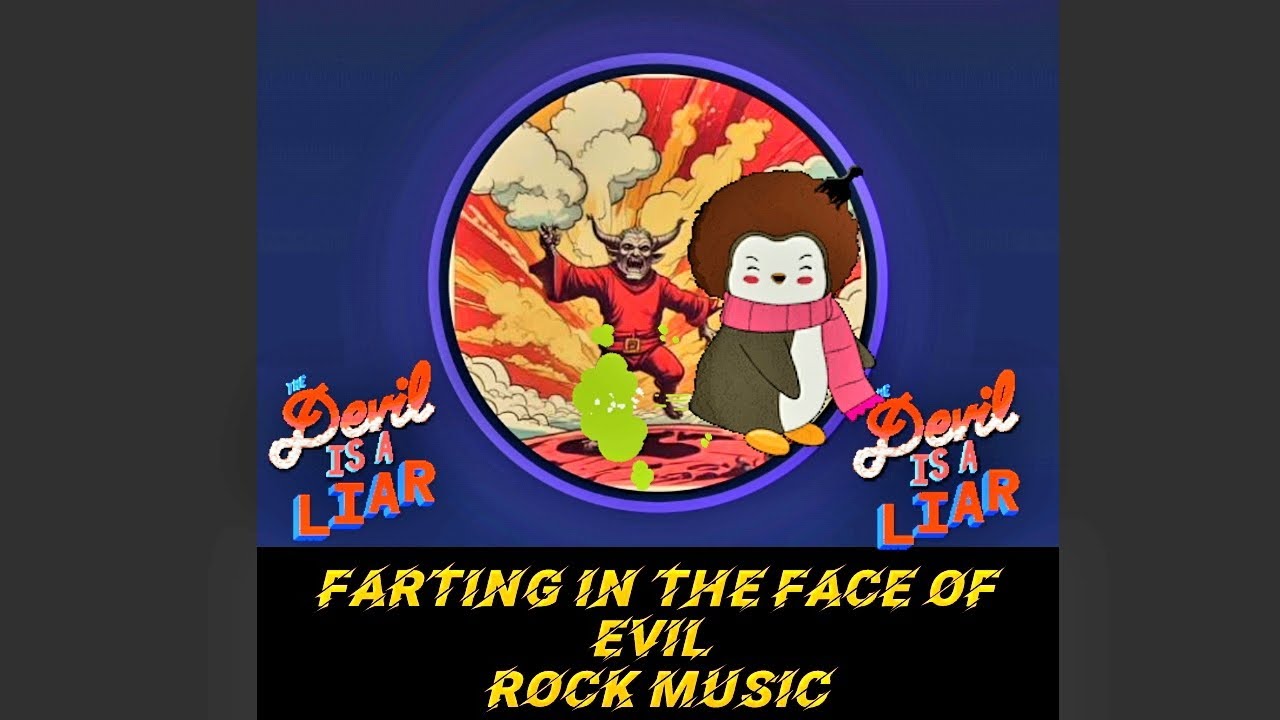 Farting in the Face of Evil - Rock - YouTube