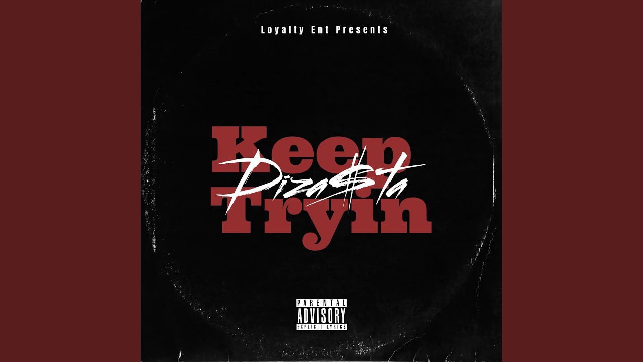 Keep Tryin - YouTube