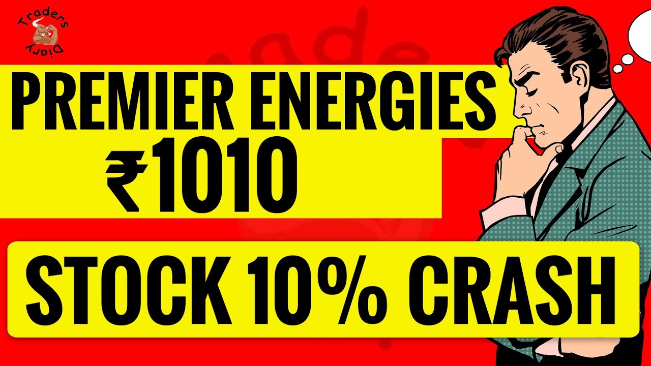 premier energies share news | stock में 10% का crash ! Time to avoid or ...
