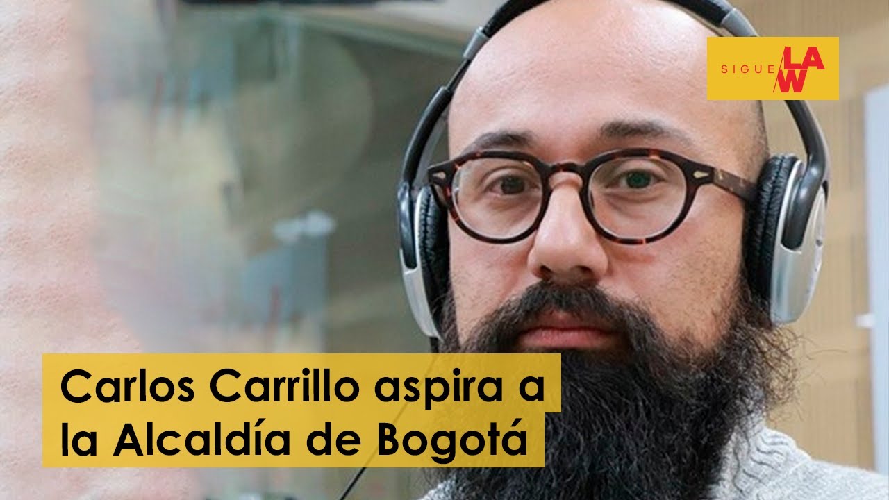 Concejal Carlos Carrillo aspira a la Alcaldía de Bogotá - YouTube
