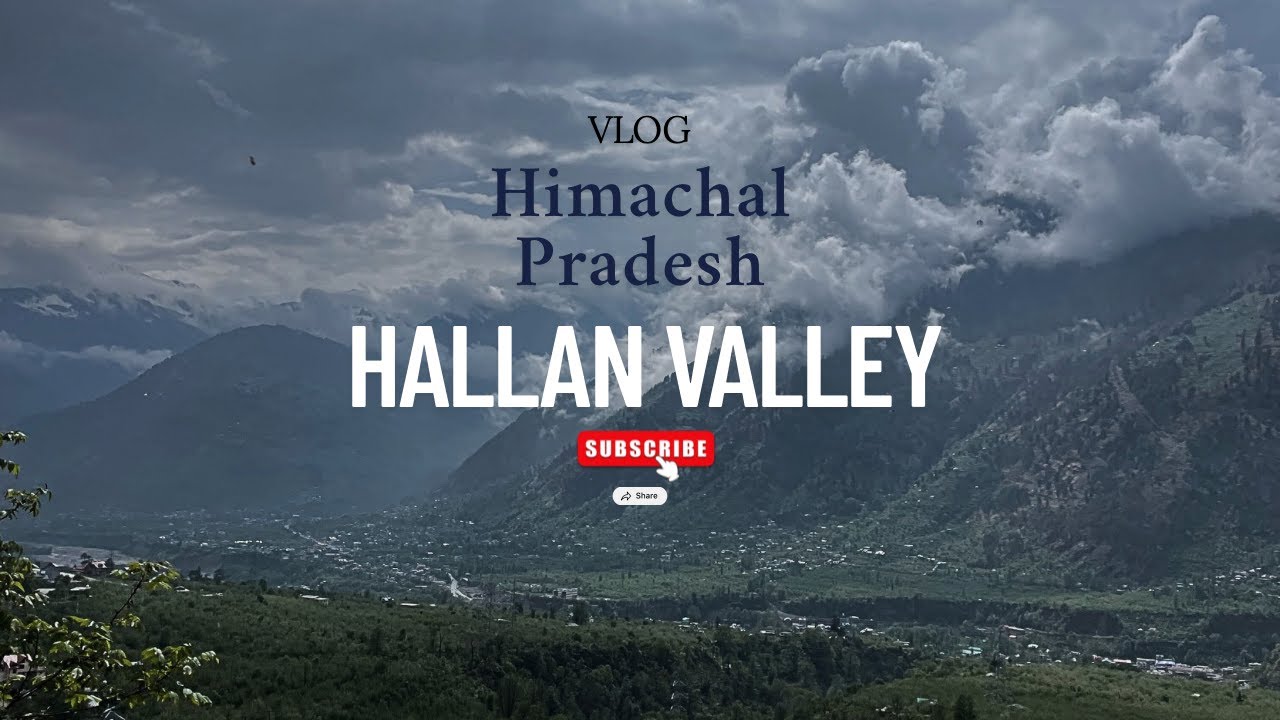 Hallan Valley Vlog - YouTube