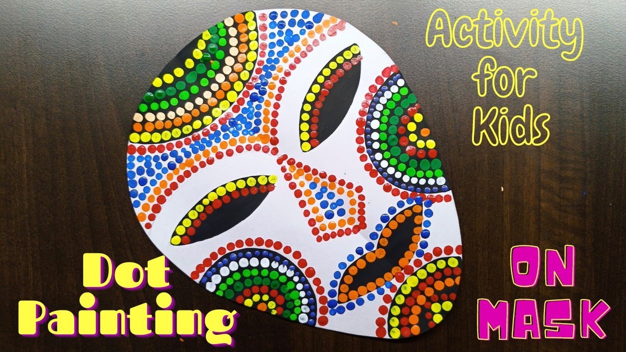 DOT PAINTING || DOT PAINTING ON MASK || MASK MAKING - YouTube