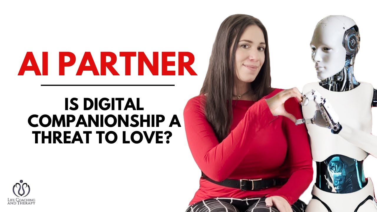 AI Partner: Is Digital Companionship a Threat to Love? - YouTube