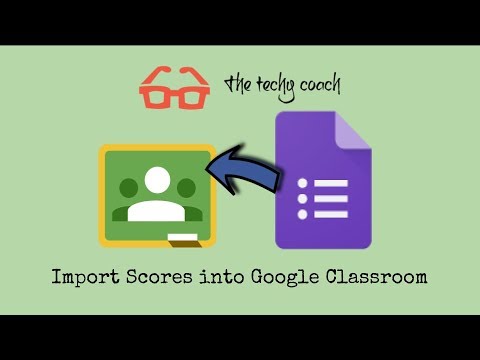 Import Scores into Google Classroom - YouTube
