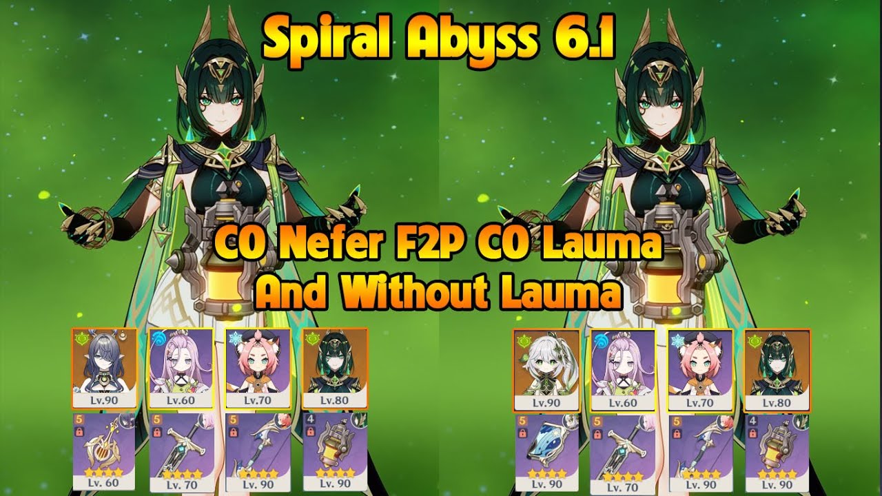 LV 80 C0 Nefer F2P C0 Lauma And Without Lauma | SPIRAL ABYSS 6.1 - YouTube