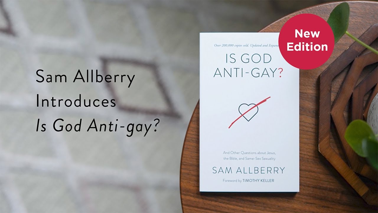 Sam Allberry Introduces Is God Anti-Gay? - YouTube