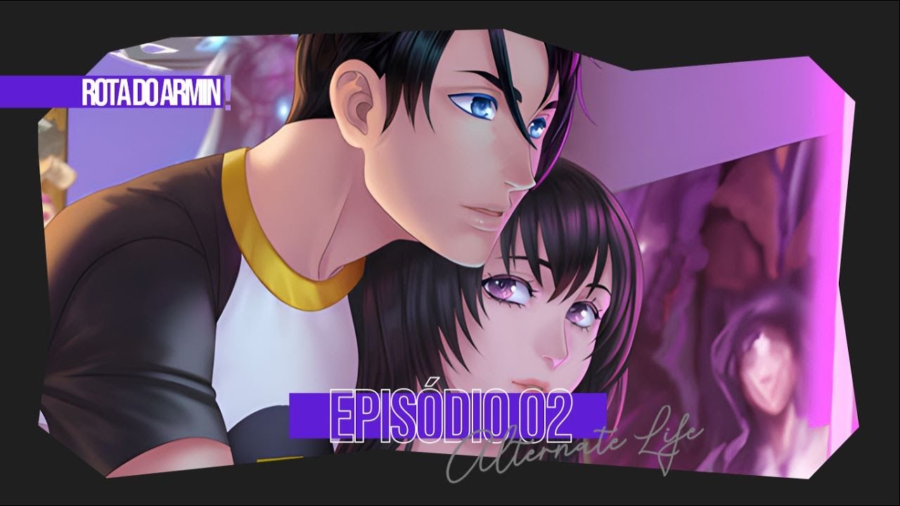 ALTERNATE LIFE: ARMIN [EPISÓDIO 2] IMAGEM 1 - YouTube