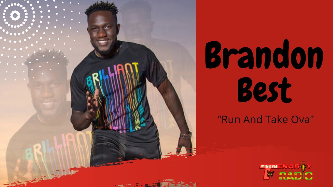 Best of Brandon Best - Run And Take Ova - YouTube