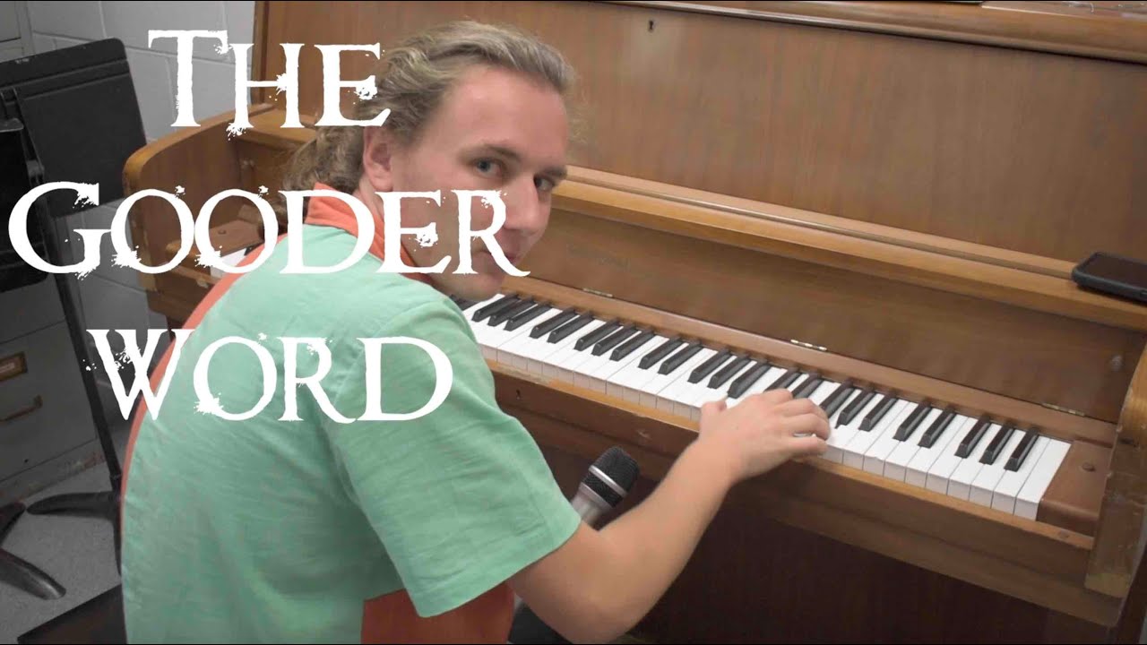 THE GOODER WORD - Episode 6 - YouTube
