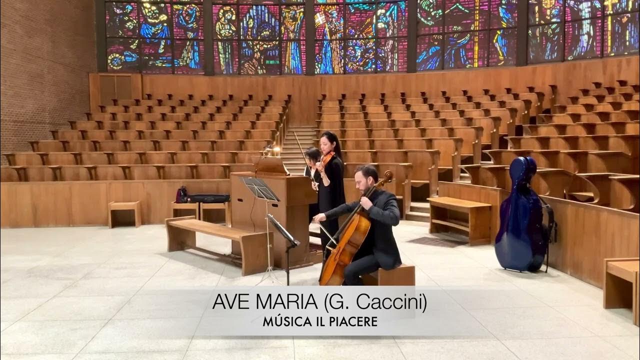 Ave María (G. Caccini) - Trío de Violín, Violonchelo y Órgano - YouTube