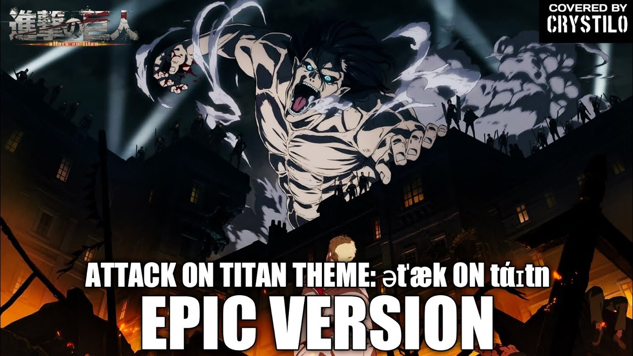 Attack on Titan Theme (ətˈæk 0N tάɪtn) | EPIC VERSION - YouTube