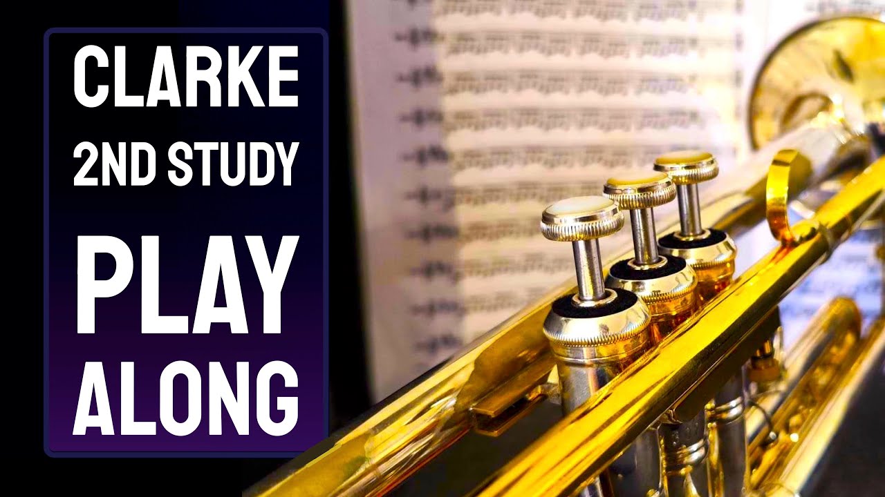 Complete Clarke Second Study - Trumpet Play Along - YouTube