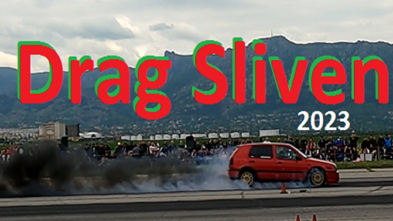 Драг Сливен Май 2023 | Drag Sliven may 2023 - YouTube