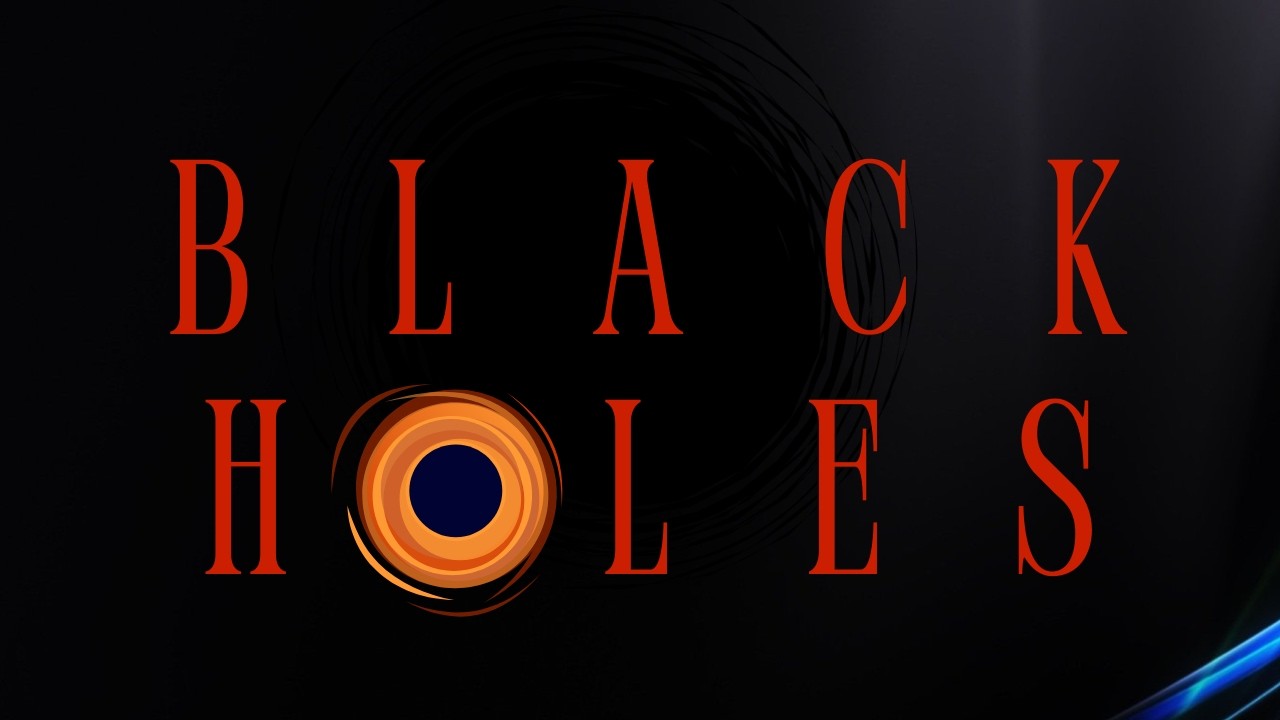 Black Holes: The Most Extreme Objects Ever Discovered - YouTube