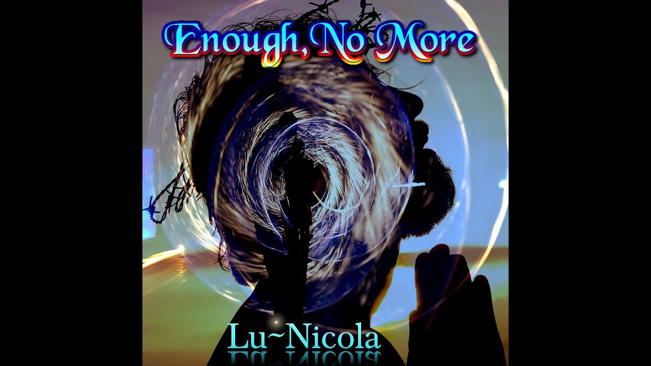 Enough,No More © 1986,Lu~Nicola - YouTube