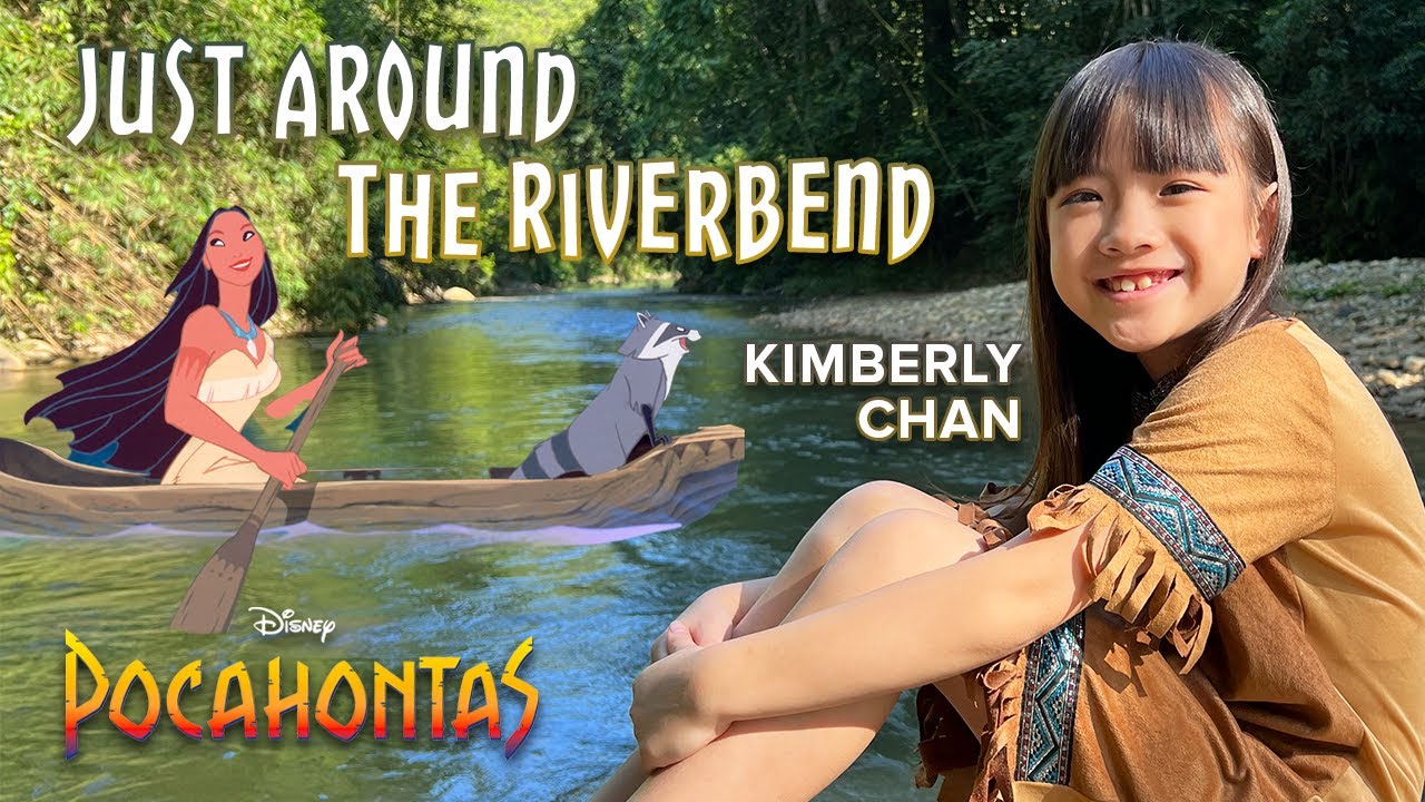 Just Around The Riverbend • POCAHONTAS (Kimberly Chan) - YouTube