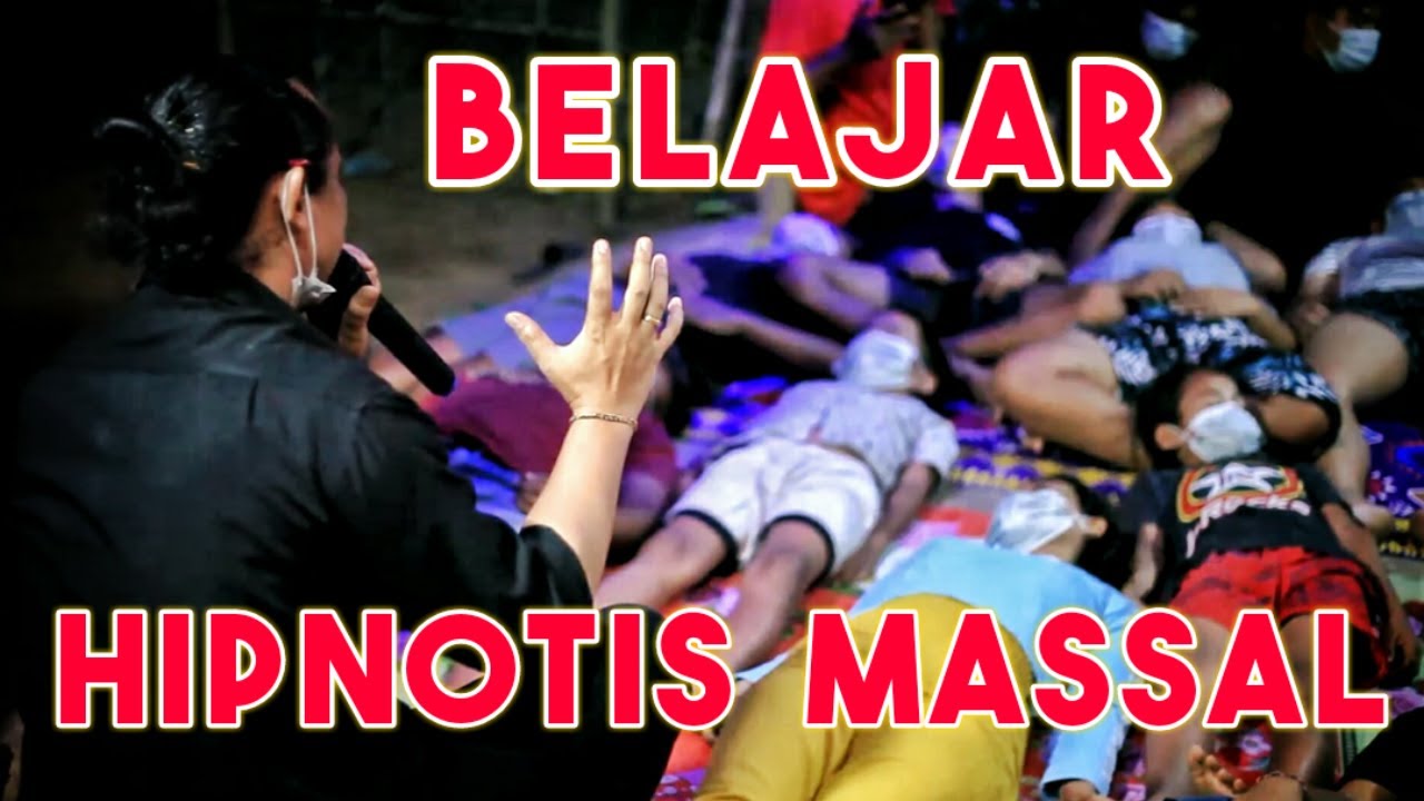 SIMAK ini Pasti BISA HIPNOTIS MASSAL part Terakhir ||Hipnotis Hipnosis ...