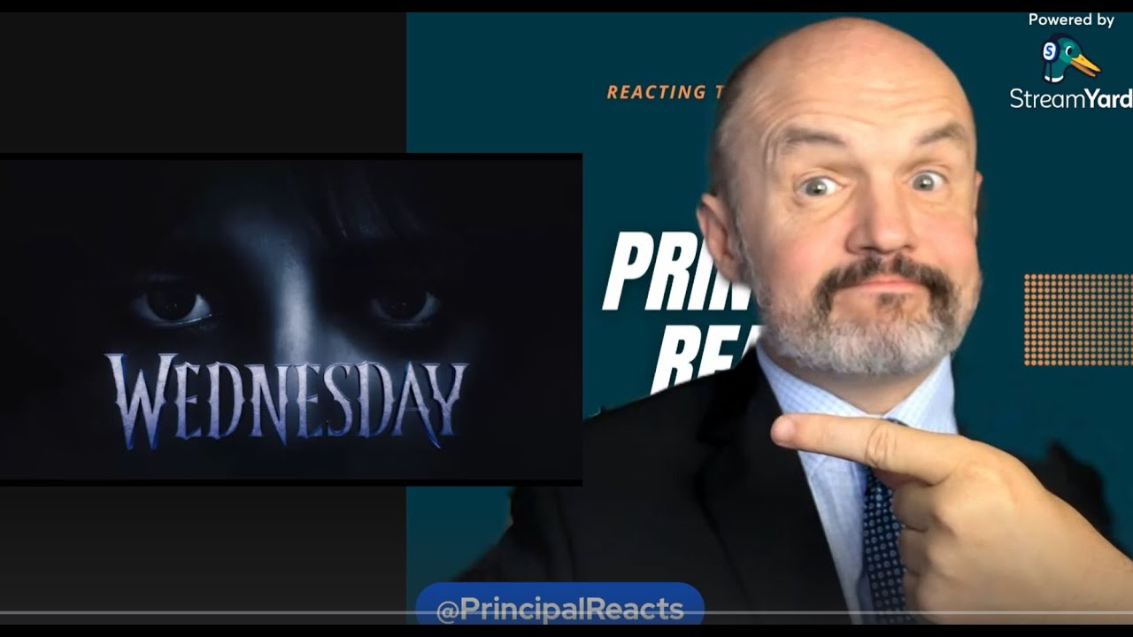 High School Principal Reacts - Wednesday! (S1E1 - Wednesday's Child Is ...