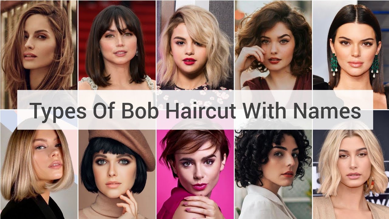 Types Of Bob Haircuts | Fashion Lookbook - YouTube