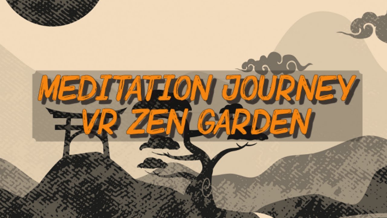 Meditation Journey: VR Zen Garden Trailer - YouTube