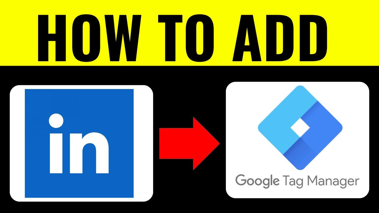 How to Add LinkedIn Insight Tag to Google Tag Manager 2025 (COMPLETE ...