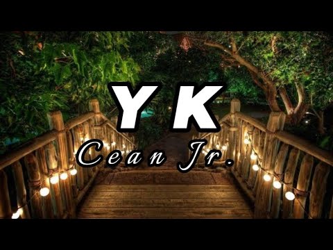 YK -Cean Jr. | Lyric Video - YouTube