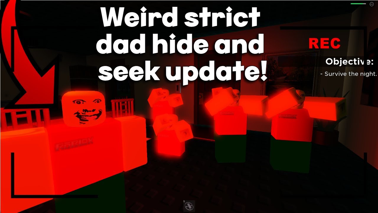 Weird Strict Dad Hide And Seek Update! - YouTube