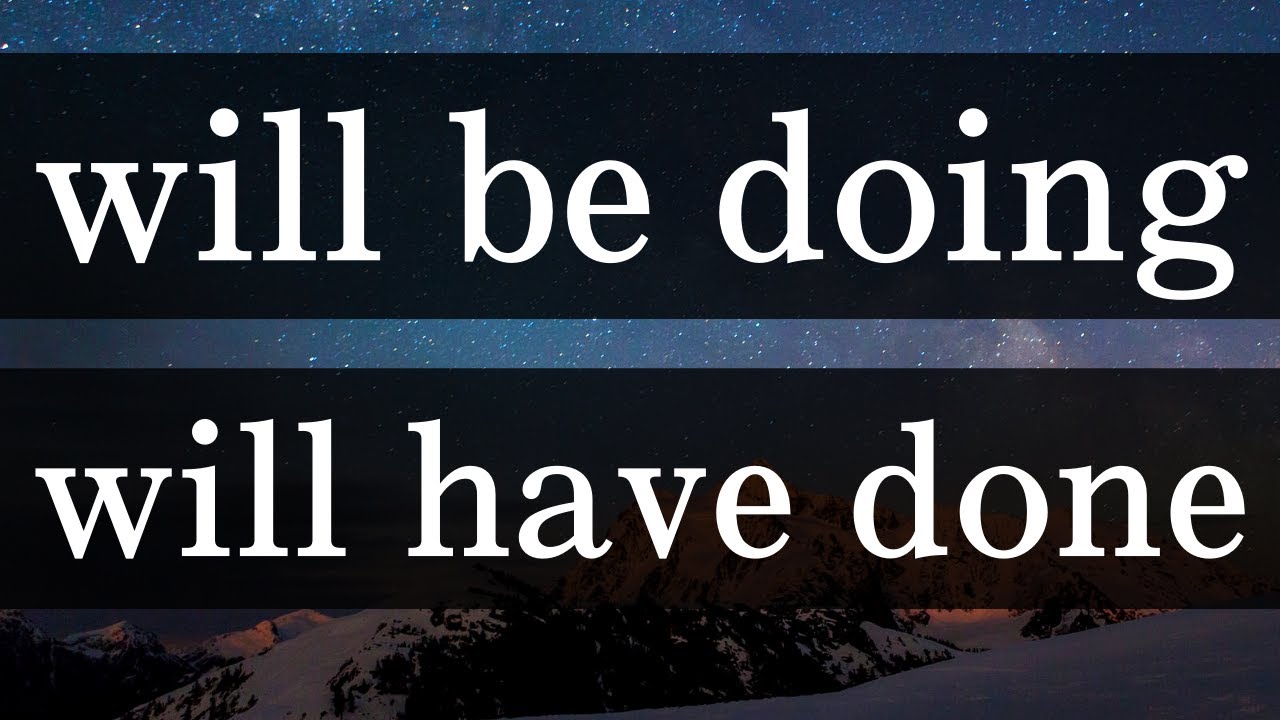 will be doing/will have done 英語リスニング聞き流し 英語文法 - YouTube