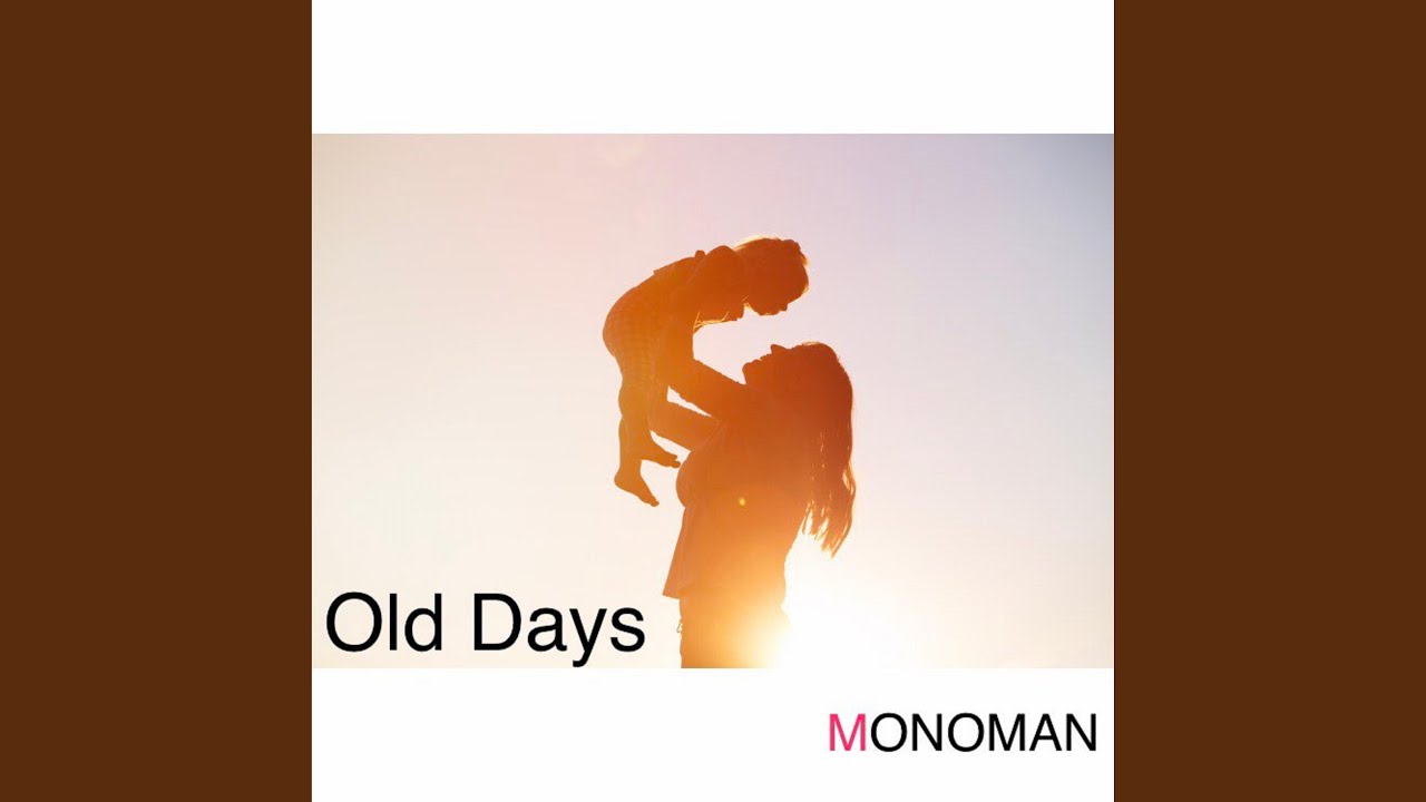 Old Days - YouTube Music