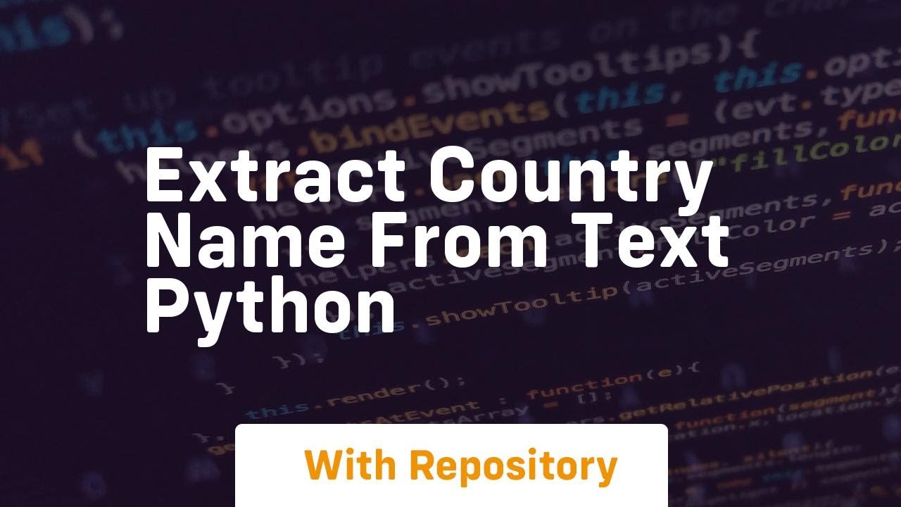 extract country name from text python - YouTube