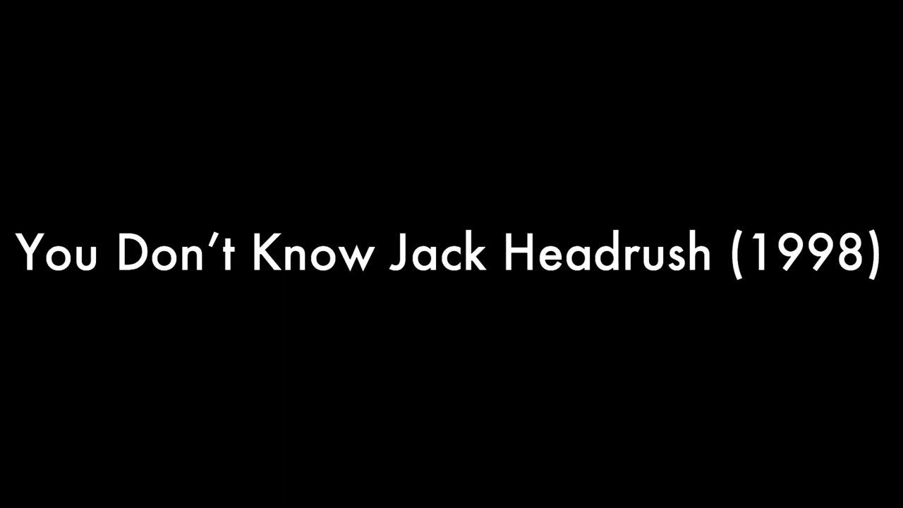 You Don’t Know Jack Headrush OST: Jack Attack - YouTube
