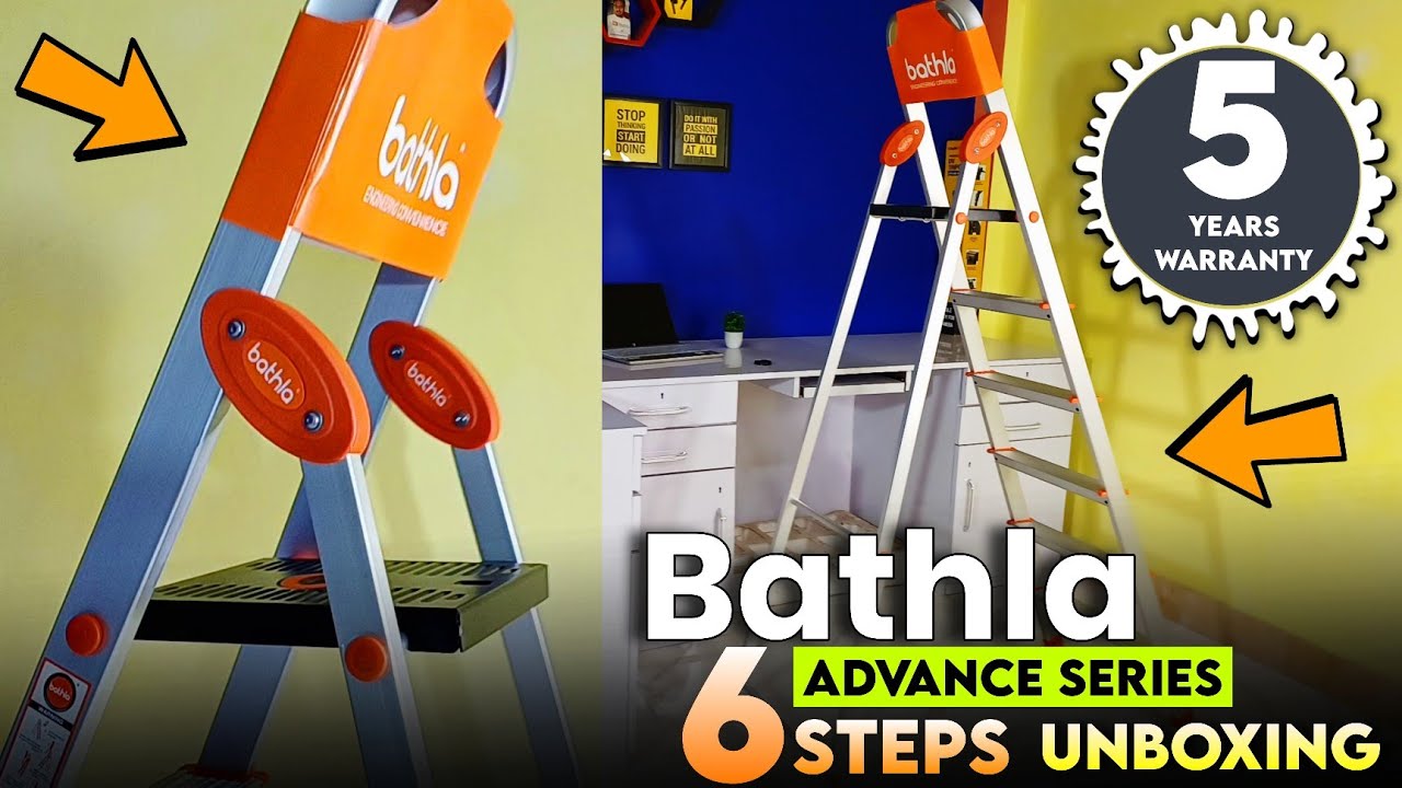 Bathla 6 Steps Advance Series Stairs Unboxing || Bathla Advance Ladders ...