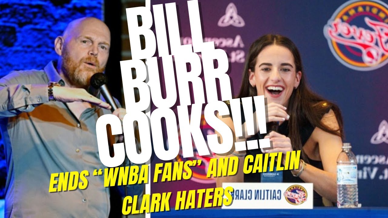Bill Burr's hilarious WNBA rant and EXPOSES Caitlin Clark haters ...