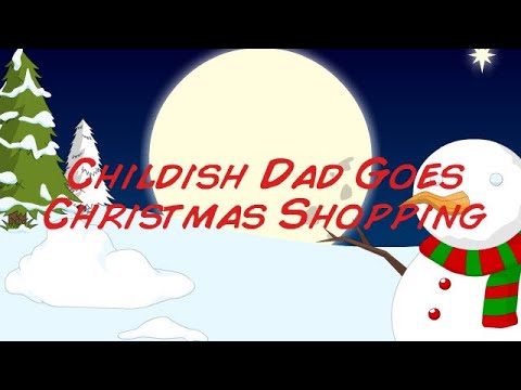 Childish Dad Goes Christmas Shopping (2023 Christmas Special) - YouTube
