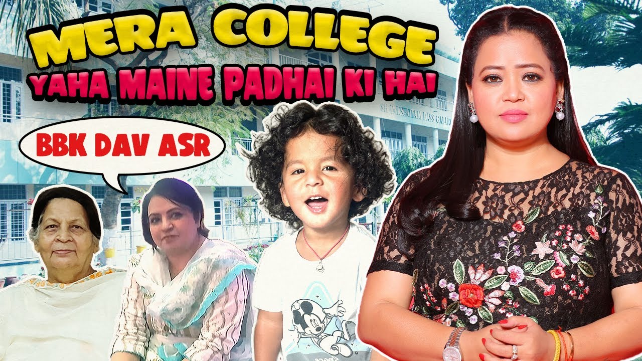 Mera College 🏢 Yaha Maine Padhai Ki Hai📖 | Bharti Singh | Haarsh ...