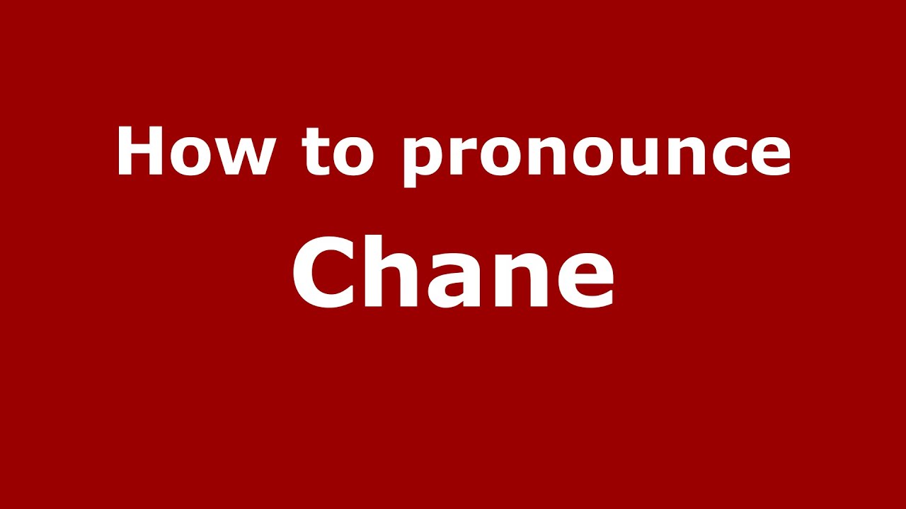 How to pronounce Chane (Eb+¿ne, Plaines Wilhems, Mauritius ...